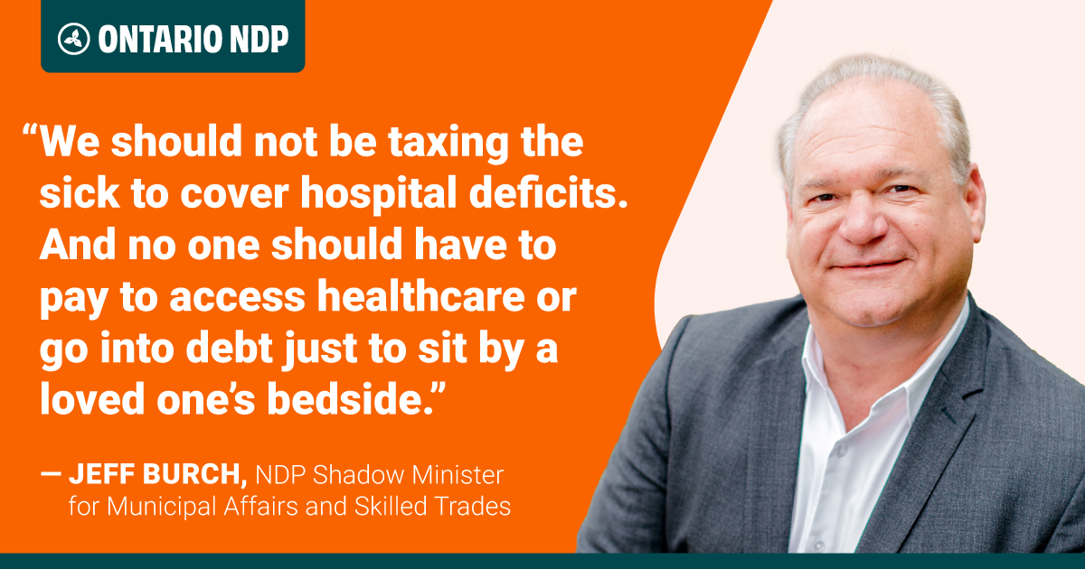 MPP Jeff Burch motion to eliminate hospital parking fees voted down by ...